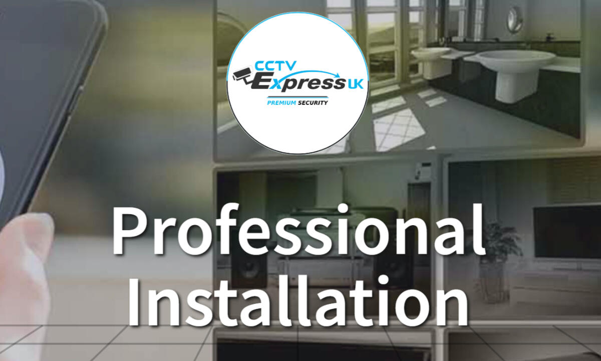 Expert Installation - CCTV Express UK
